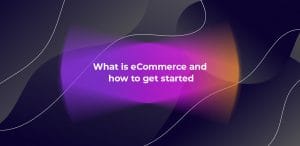 What is eCommerce and how to get started | Avasam