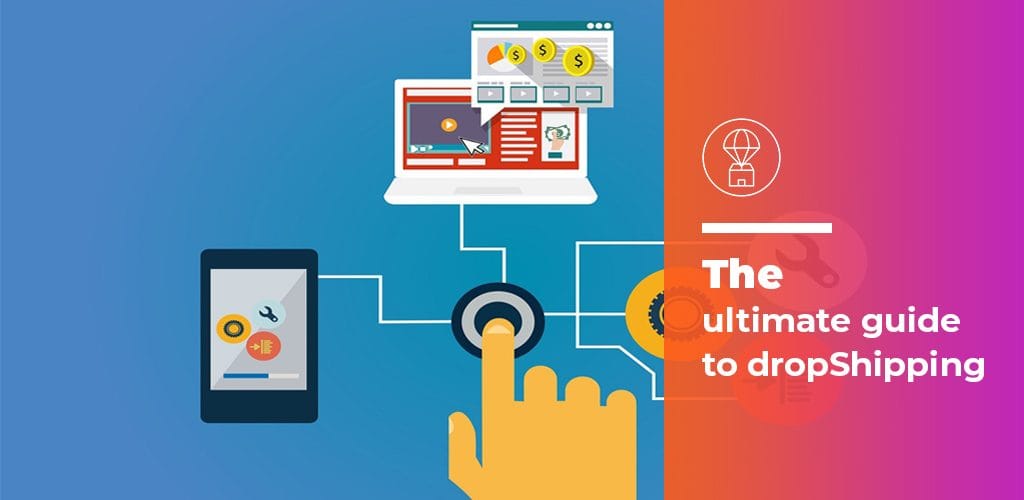 The ultimate guide to DropShipping | Avasam